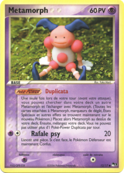 Metamorph (POP Série 3 12) — Poképédia
